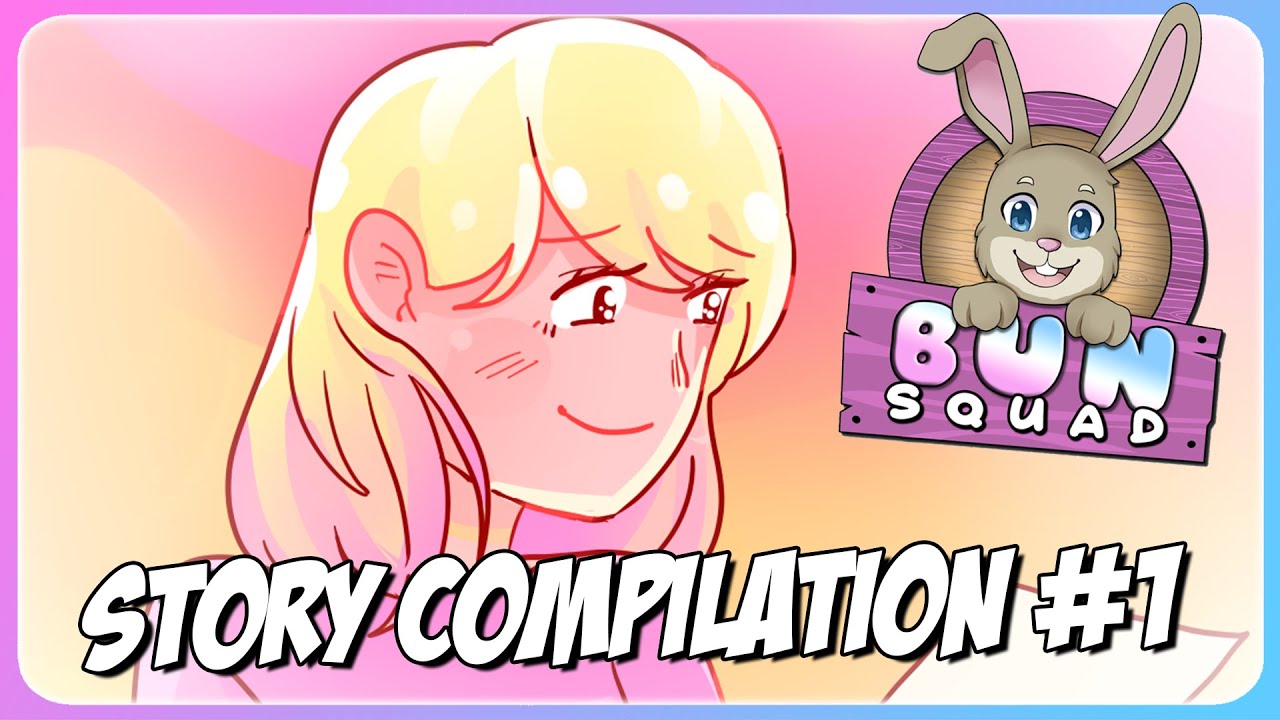 The Bun Squad Story Compilation #1 - The Humble Beginnings & Looming ...
