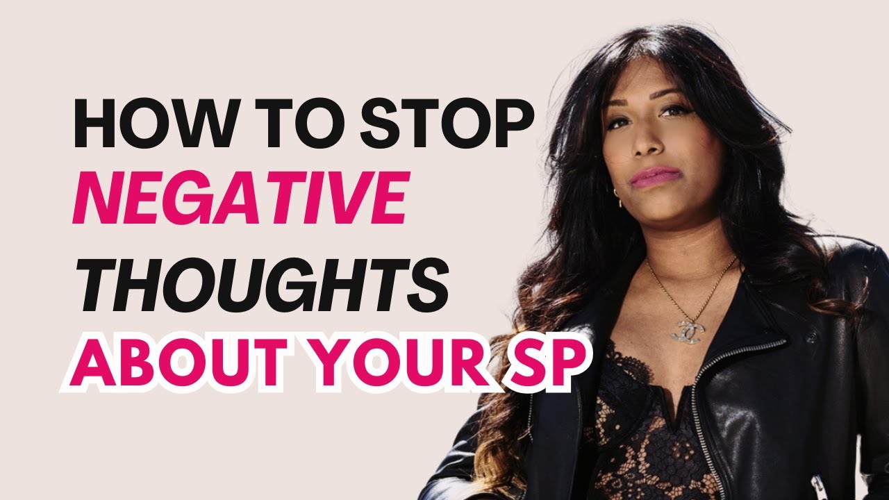 HOW To Deal With NEGATIVE Thoughts When Manifesting A Specific Person ...