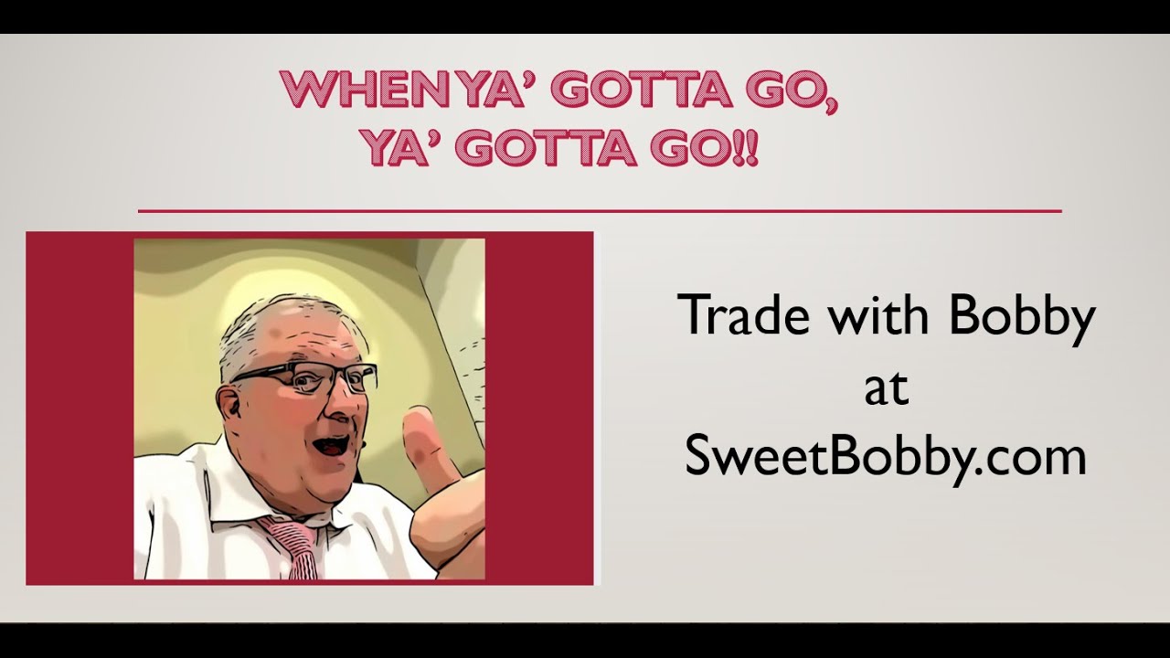WHEN YA' GOTTA GO, YA' GOTTA GO!! - YouTube