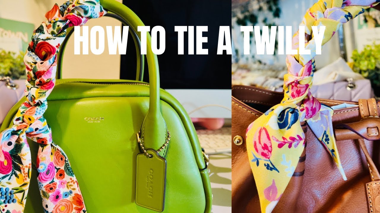 3 WAYS TO TIE A HANDBAG TWILLY - YouTube
