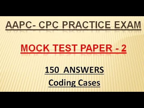 AAPC- CPC Practice Exam MOCK TEST 2 ANSWERS - YouTube