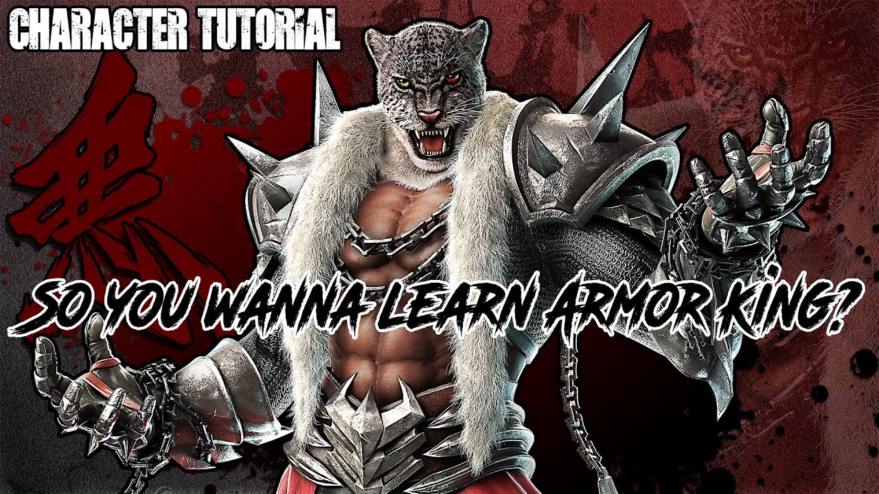 So You wanna learn Armor King? - Armor King Character Tutorial - Tekken ...
