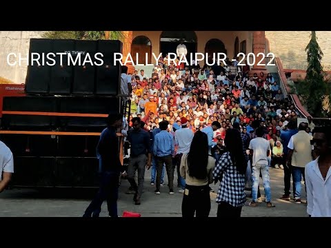 CHRISTMAS RALLY RAIPUR -2022 ll BYRON BAZAR CHURCH RALLY ll St. Joseph ...