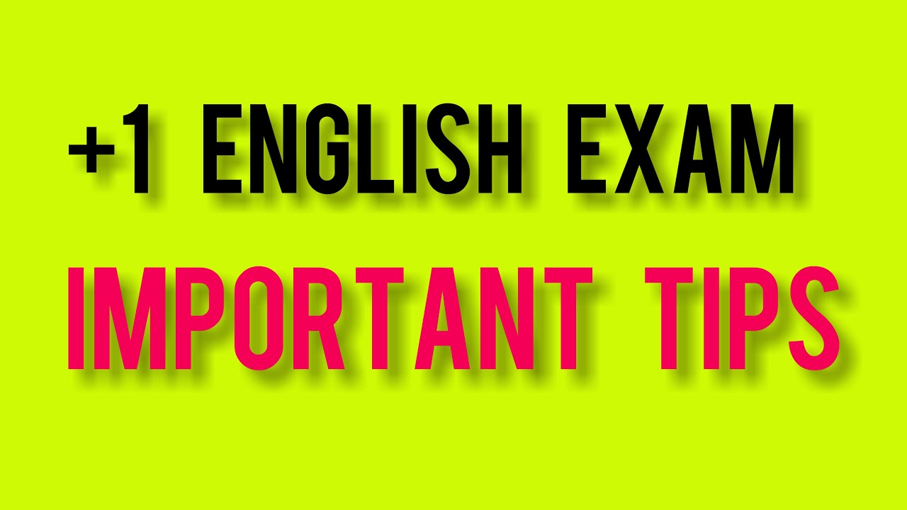 PLUS ONE ENGLISH EXAMINATION - IMPORTANT TIPS FOR A+ RESULT - YouTube