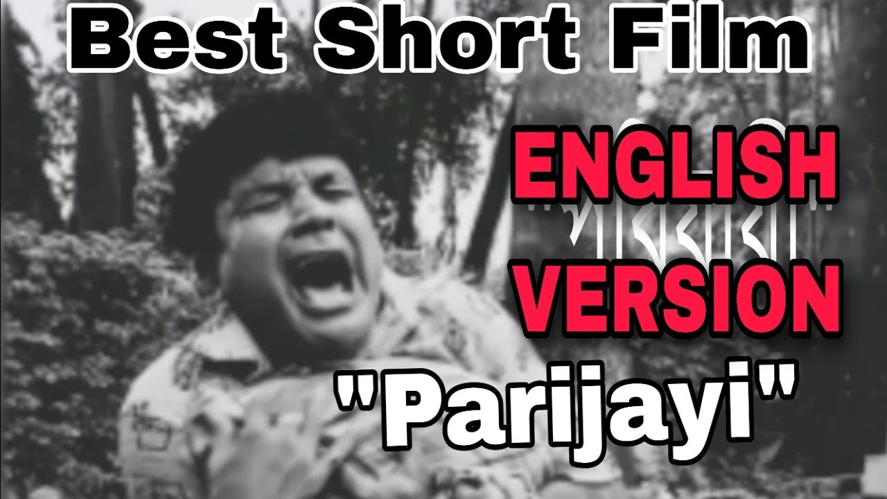 Short Film English Version "Parijayi "/Best Film/Superhit Film/English ...