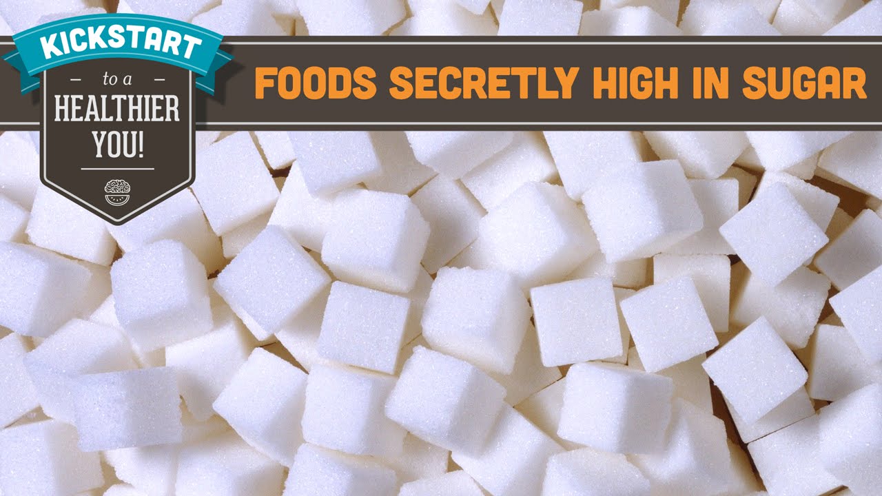 Foods Secretly High In Sugar Mind Over Munch Kickstart Series Youtube
