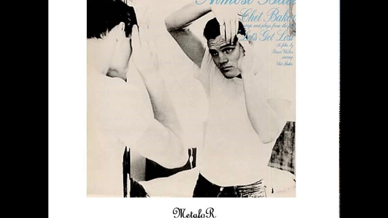 Chet Baker – Almost Blue - YouTube