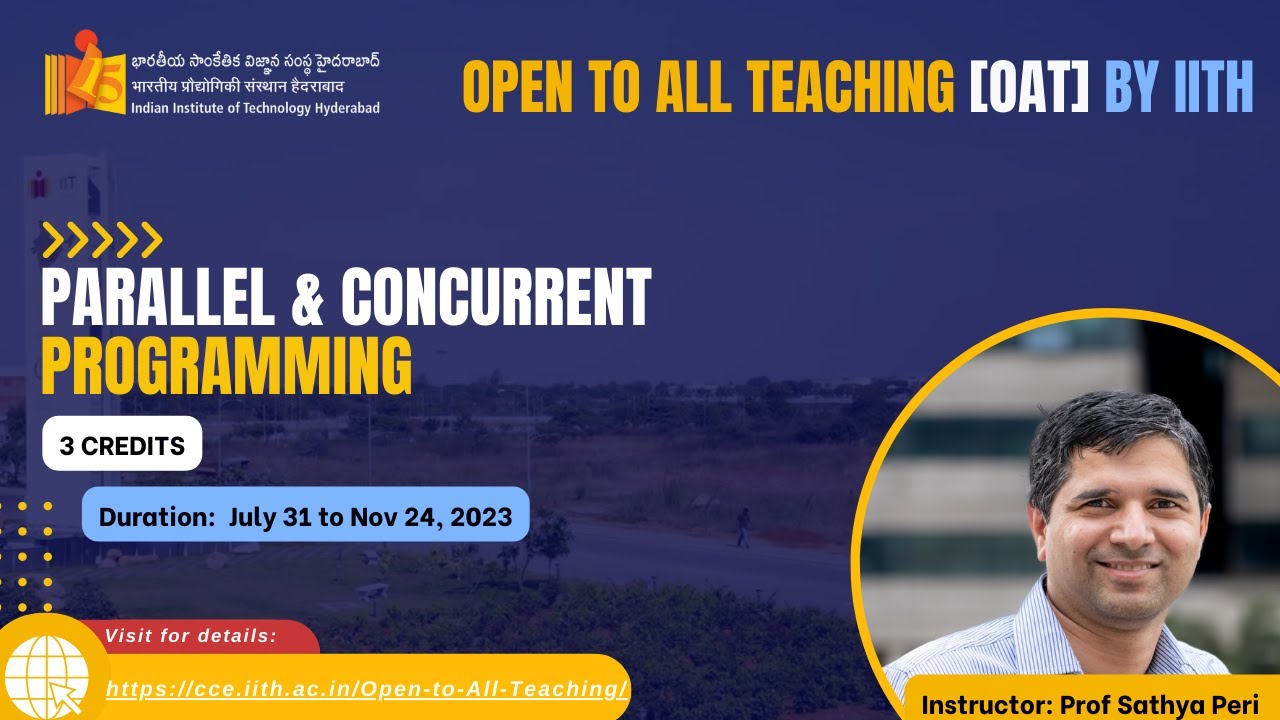 #IITHOAT @IITHyderabad, Intro: Parallel & Concurrent Programming by Prof. Sathya Peri - YouTube