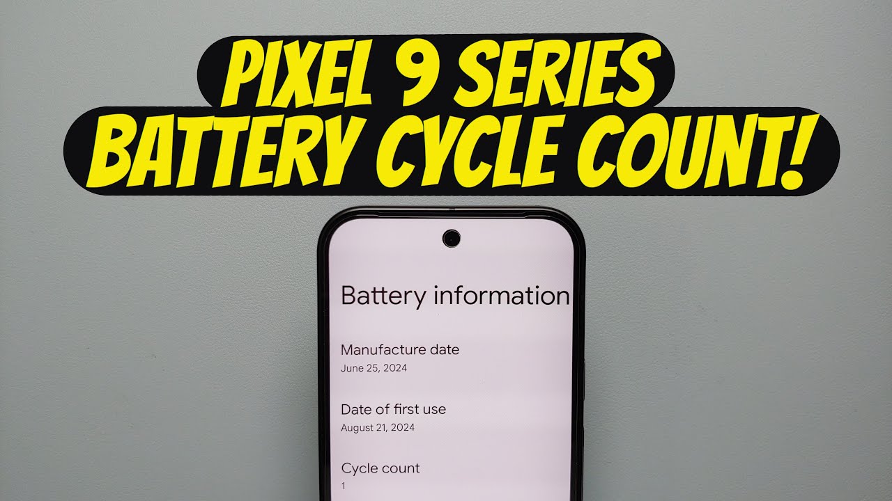 Google Pixel 9/9 Pro/9 Pro XL : How to Check BATTERY CYCLE COUNT ...