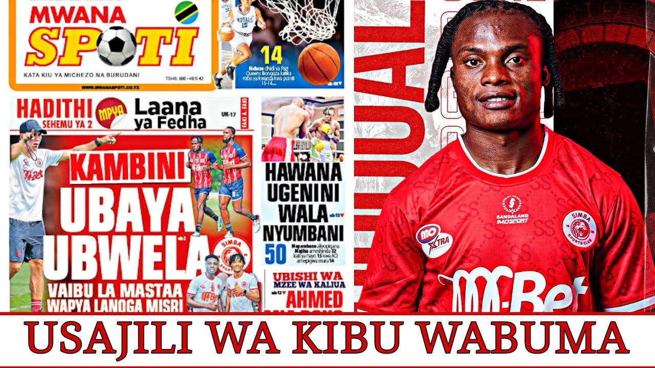 MAGAZETI YA LEO 31.07.2024 | Usajili wa Kibu Denis Simba, Yanga Mpya ...