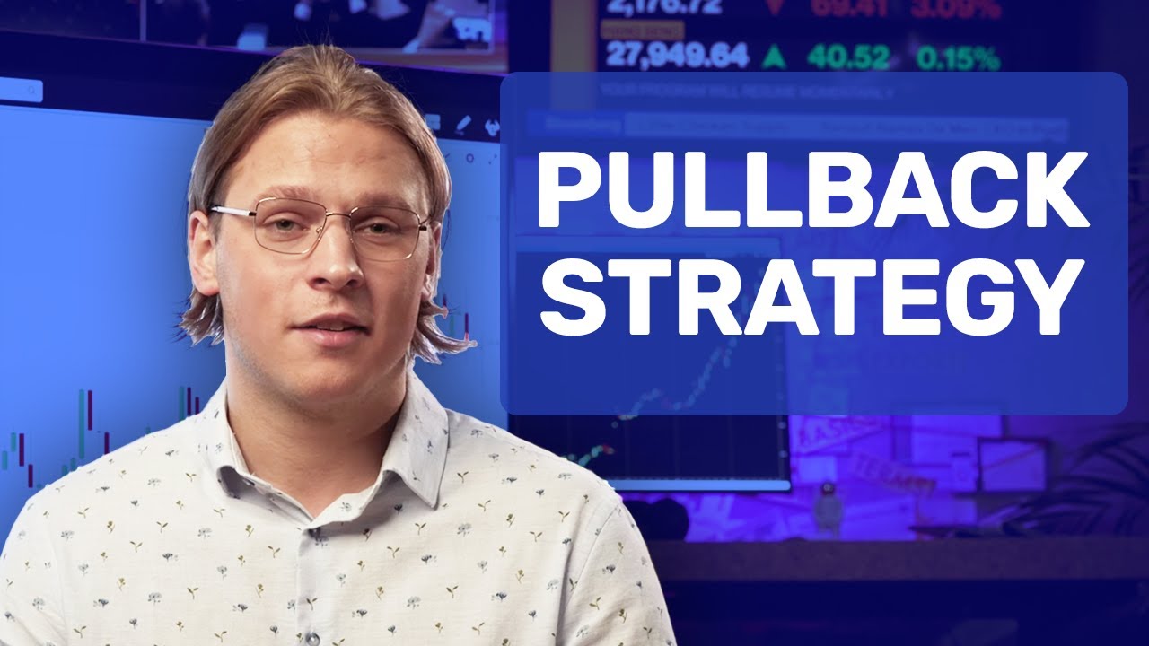 Pullback Trading Strategy Explained - YouTube