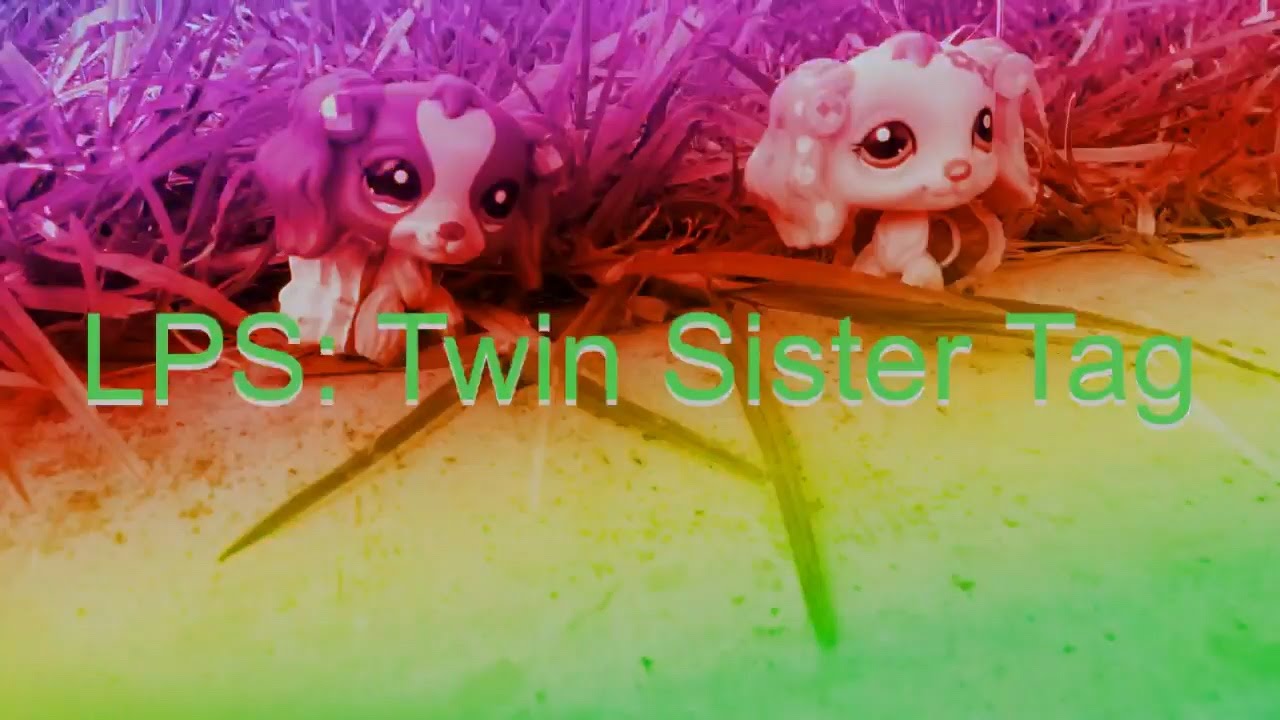 LPS: Twin Sister Tag - YouTube