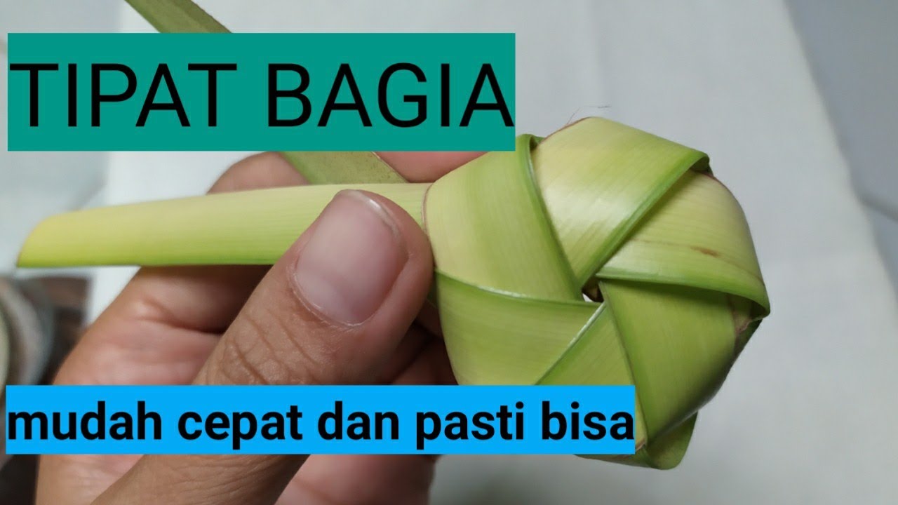 video lengkap membuat tipat bagia untuk pemula - YouTube