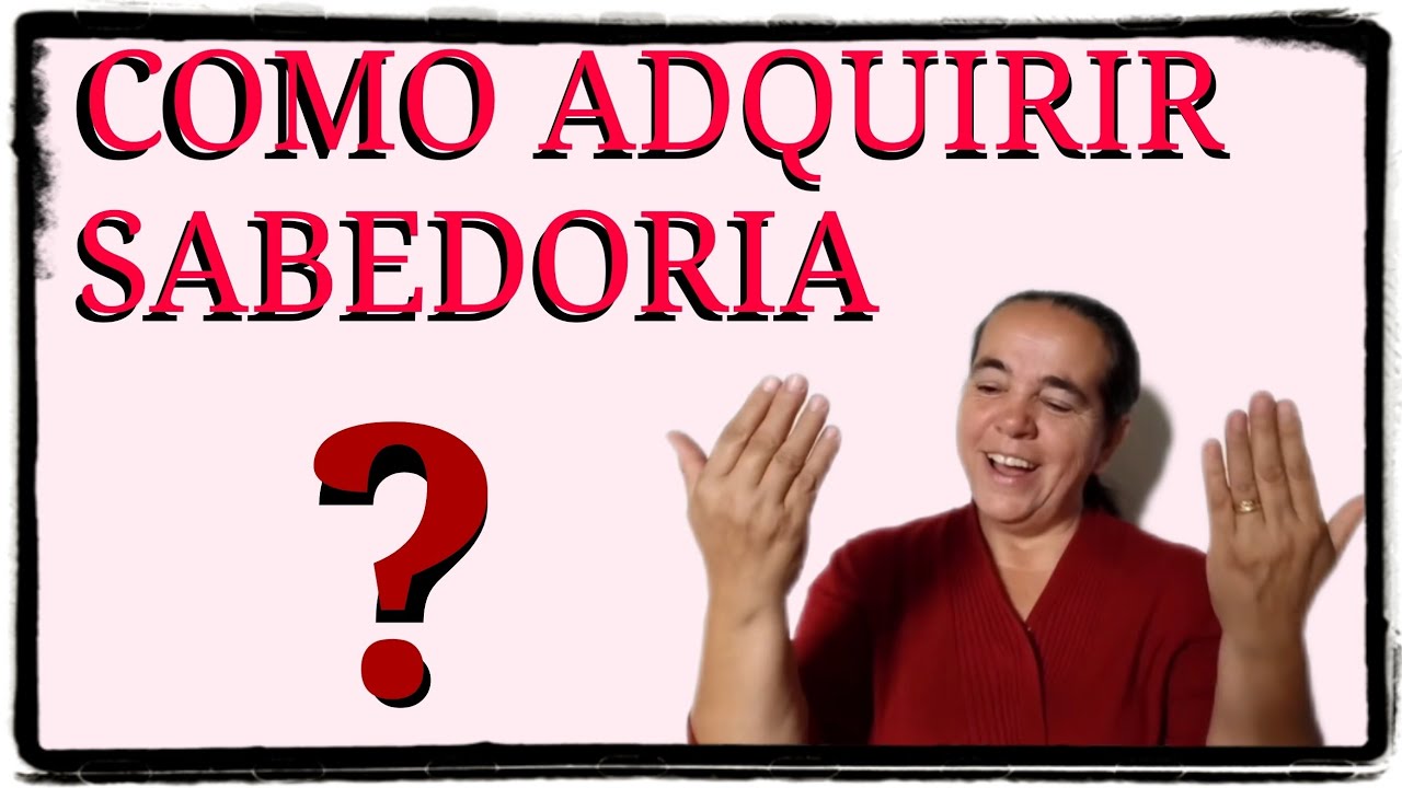 Provérbios capítulo 4 (como traduzir para Libras?) - YouTube
