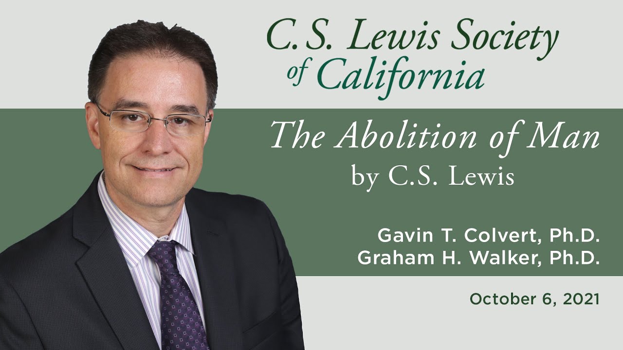 The Abolition of Man, by C.S. Lewis | Presentation by Gavin T. Colvert ...