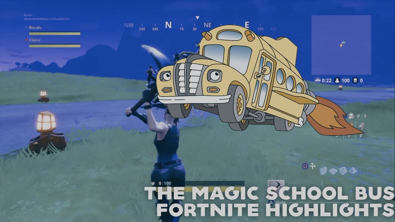 THE MAGIC SCHOOL BUS - FORTNITE HIGHLIGHTS #1 @Bocalibers - YouTube