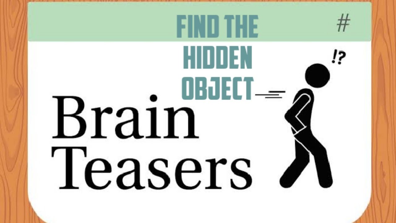 BRAIN TEASER ( FIND THE HIDDEN OBJECT ) - YouTube