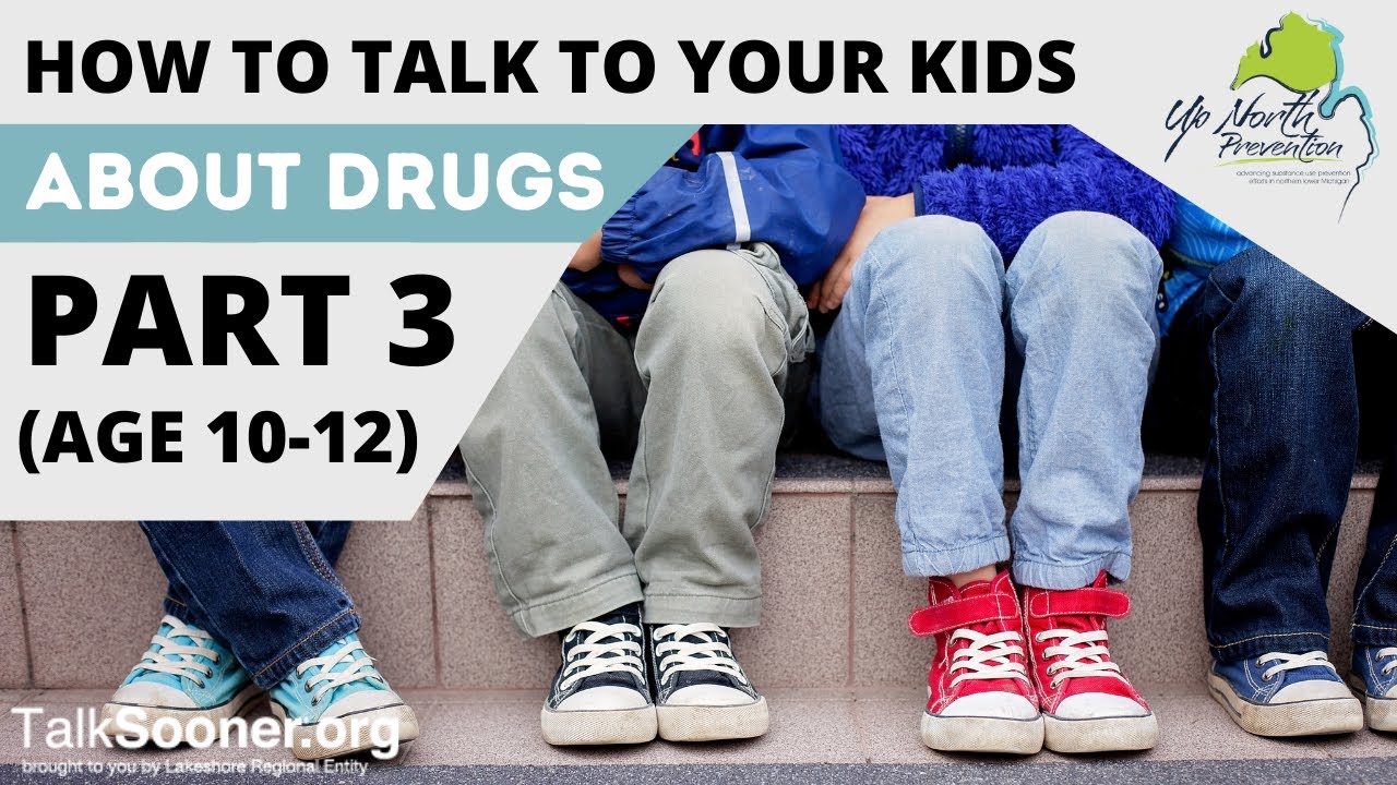 How To Talk To Your Kids About Drugs Part 3 - YouTube