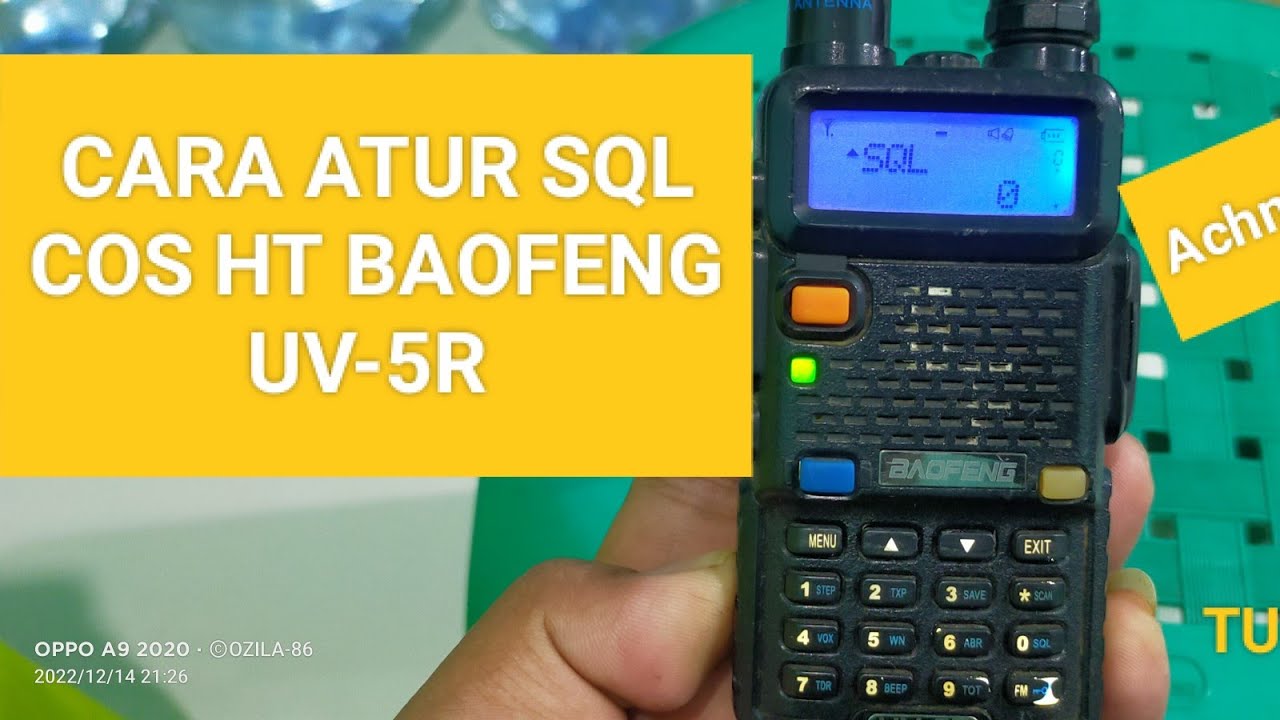 CARA MENGATUR SQL COS HT BAOFENG UV-5R TOTURIAL - YouTube