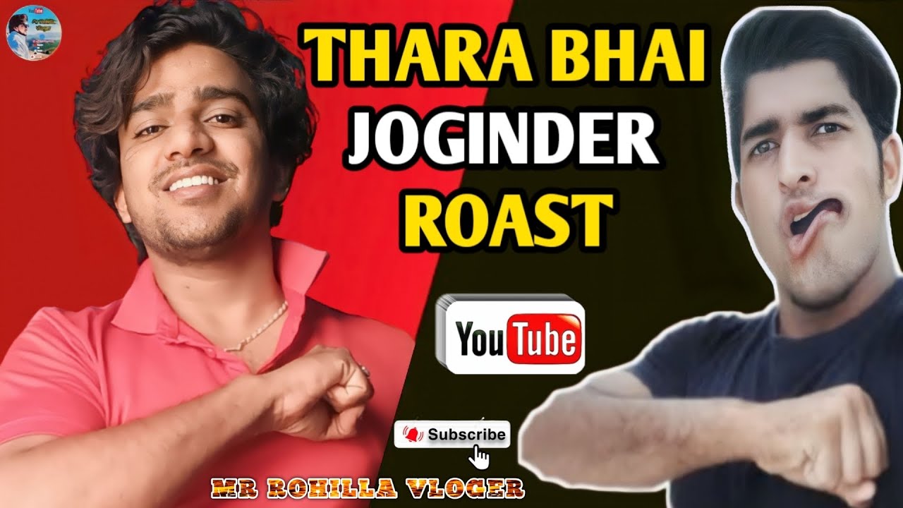 Thara Bhai Joginder Roast | Mr Rohilla Vloger @Thara.Bhai.Joginder ...
