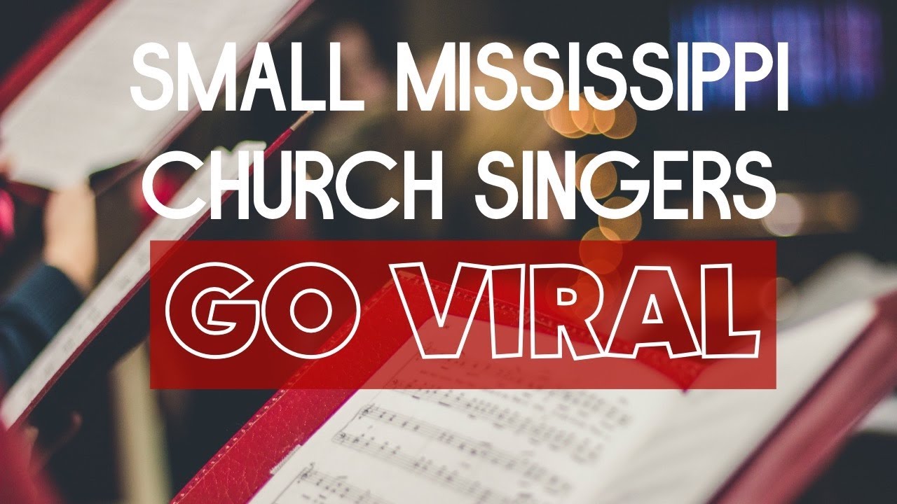 Small Mississippi Church Singers Goes Viral on Facebook — See Why - YouTube