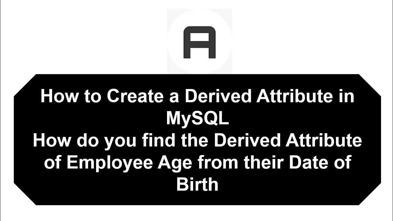How To Create A Derived Attribute In MySQL Get Employee Age From Date how-to-create-a-derived-attribute-in-mysql-get-employee-age-from-date
