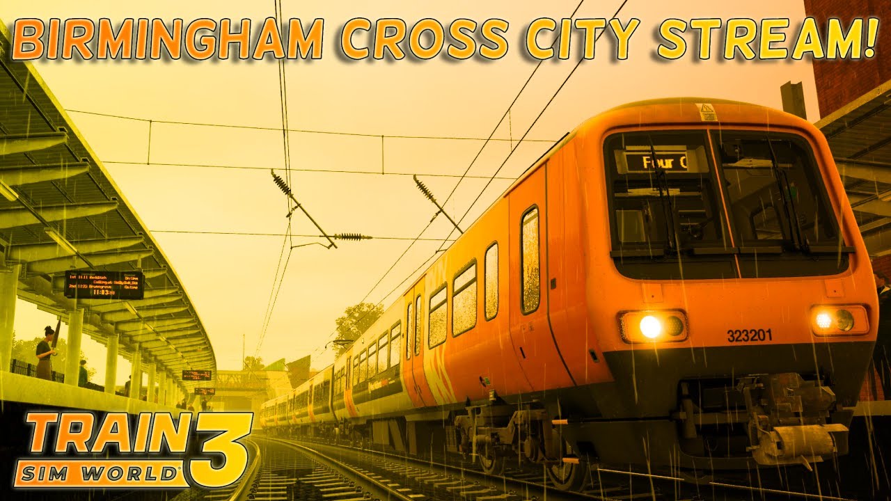 Live playing Birmingham Cross City Line! Train Sim World 3 Stream ...