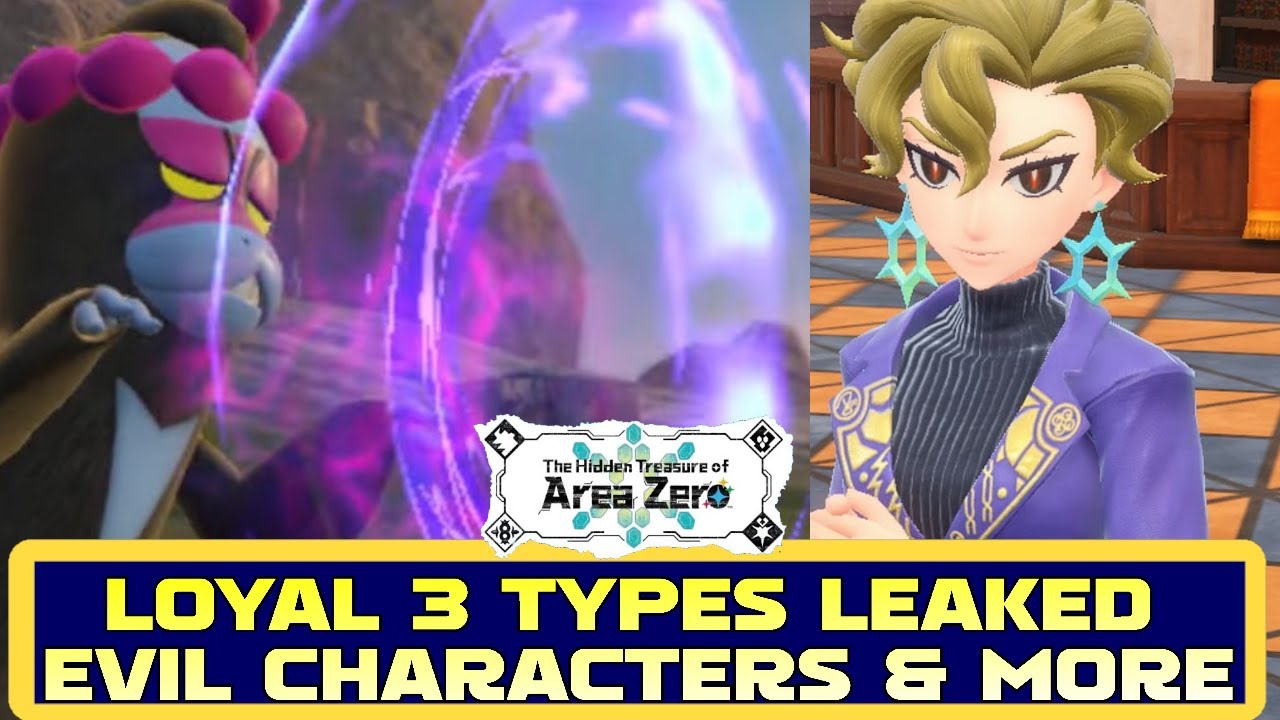 LOYAL 3 TYPINGS LEAKED & EVIL CHARACTER FOR SCARLET & VIOLET DLC ...