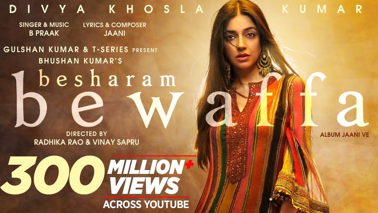 Besharam Bewaffa Song: Divya K, Gautam G, Siddarth G | B Praak, Jaani ...