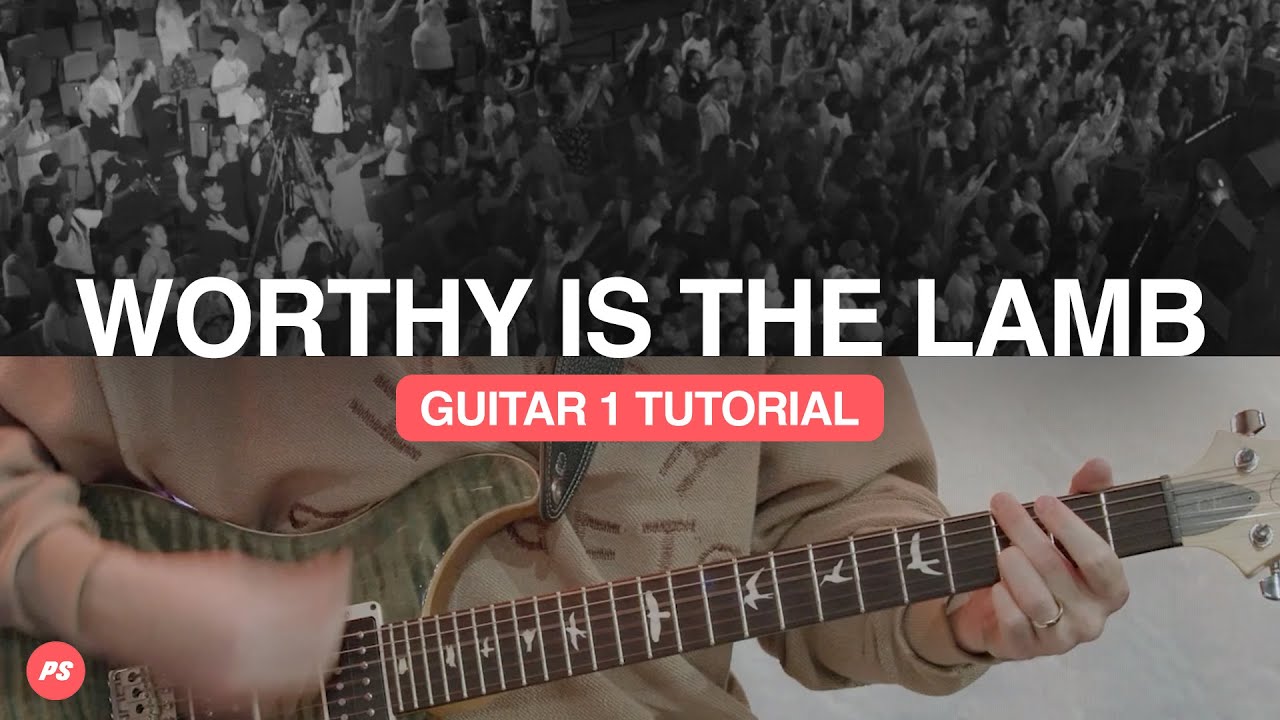Worthy Is The Lamb | Show Me Your Glory | Planetshakers Official Tutorial Video - YouTube