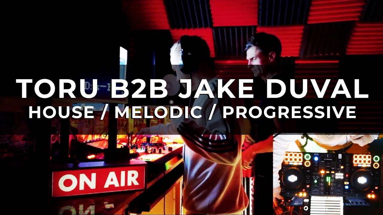 TORU b2b Jake Duval - House / Melodic / Progressive - Live Stream - YouTube