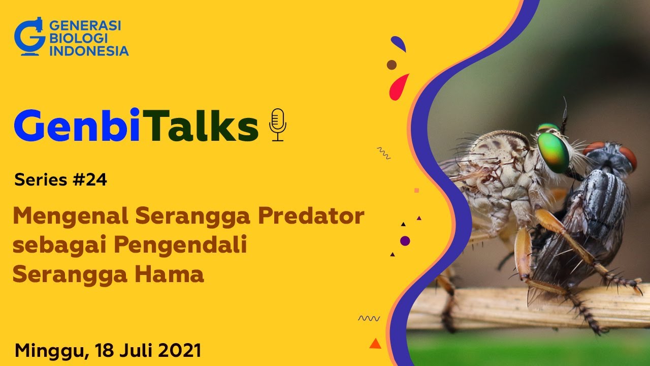 GenbiTalks Series #24 Mengenal Serangga Predator sebagai Pengendali ...