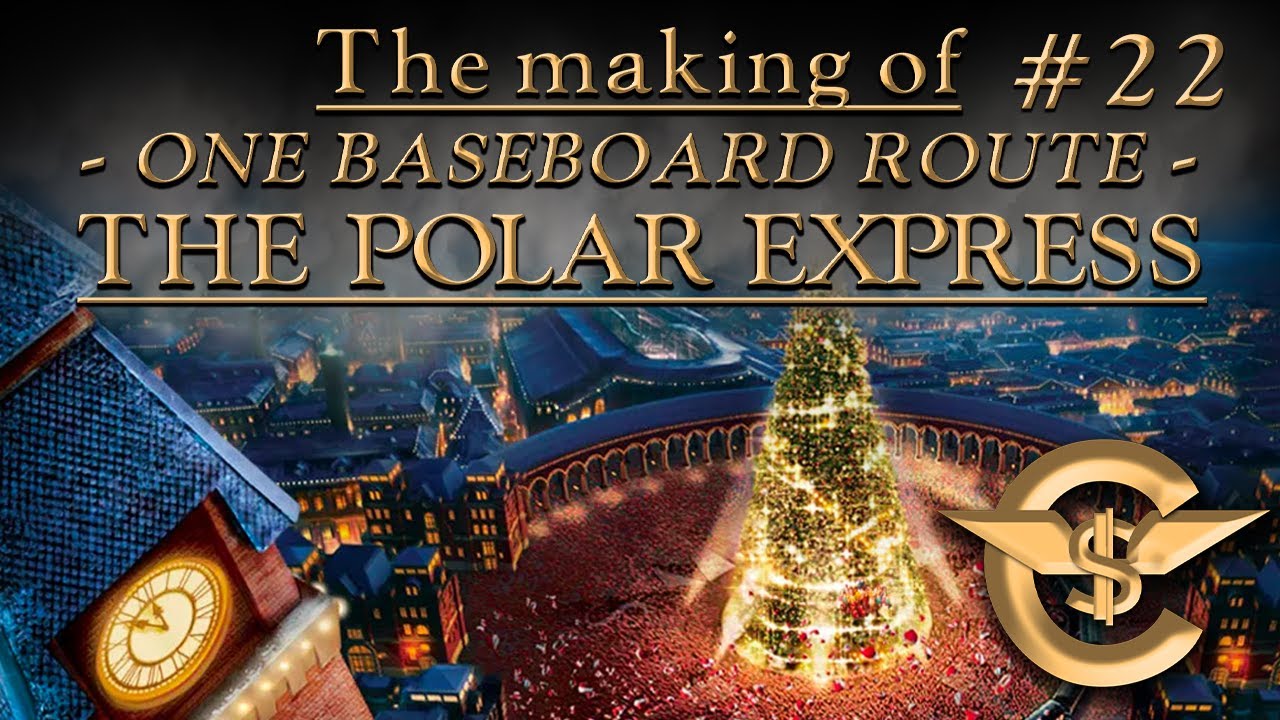 The Making Of: The Polar Express - One Baseboard Route | #22 [T:ANE ...