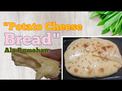 TANPA MIXER DAN RAGI Resep simple potato cheese bread Lumer, gurih & creamy