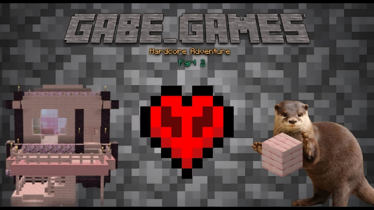 Gabe_Games' Hardcore Adventure pt: 2 - YouTube