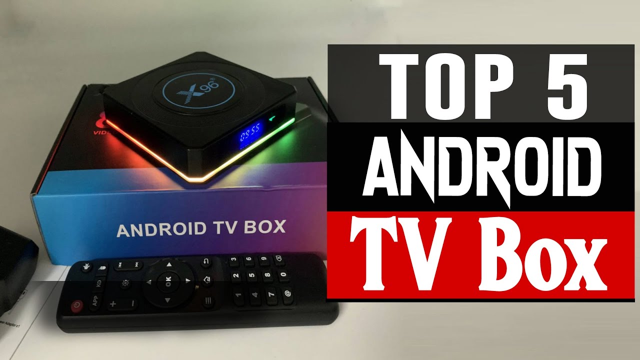 Android TV Box Latest Top 5 Picks - YouTube