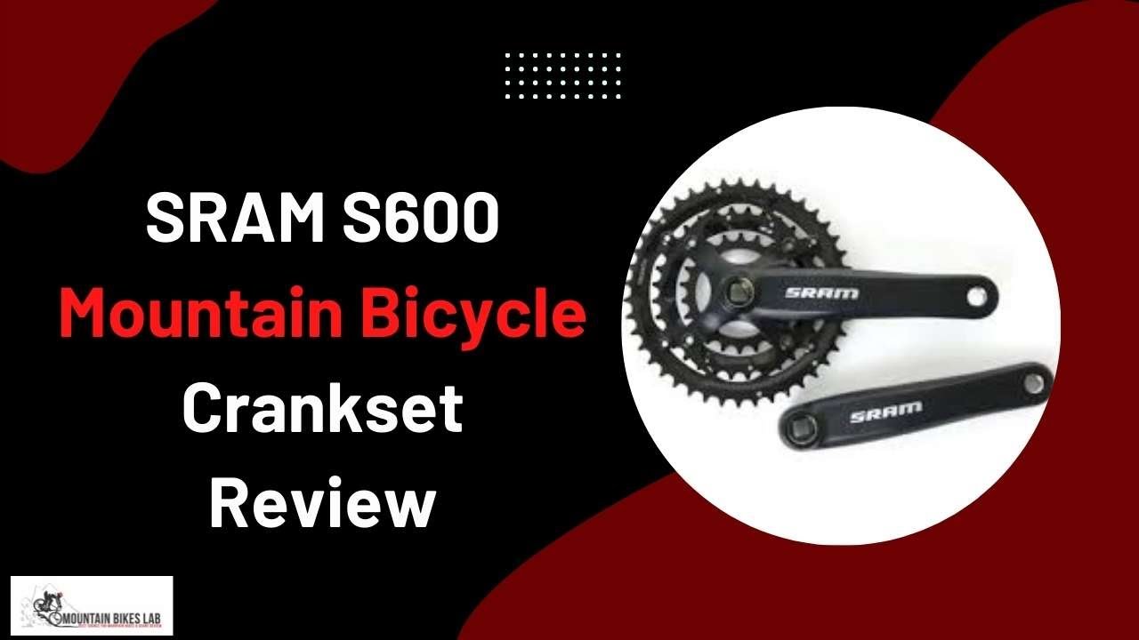 SRAM S600 Mountain Bicycle Crankset Review - YouTube