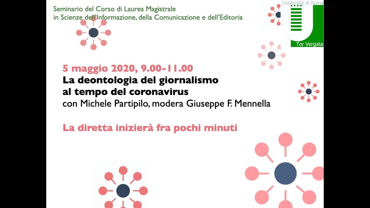 La deontologia del giornalismo al tempo del coronavirus (con Michele ...