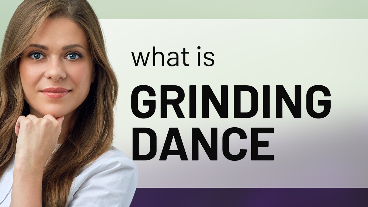 Understanding "Grinding Dance": A Guide for English Learners - YouTube