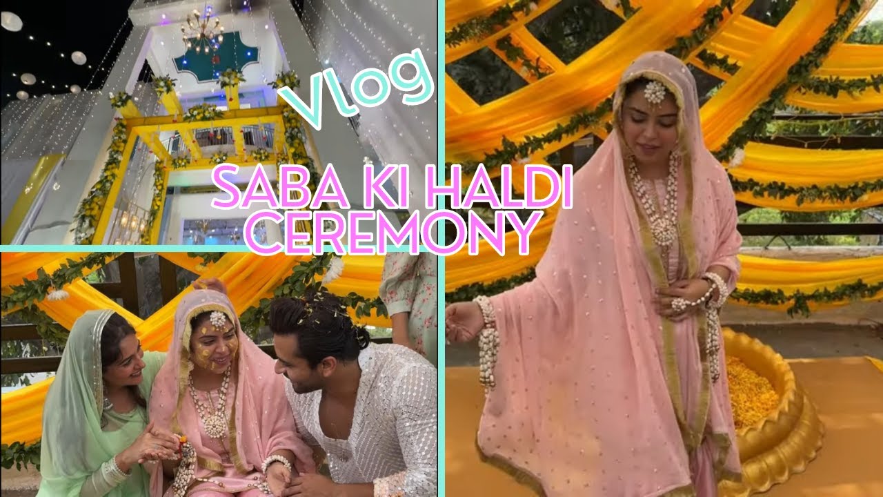 Saba ki haldi ceremony #dipikakakar #shoaibibrahim #sabakishaadi # ...
