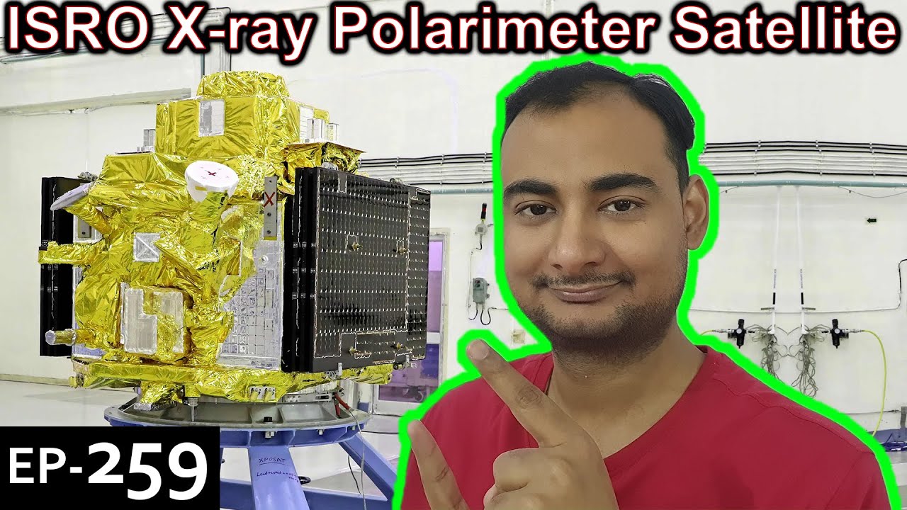 ISRO XPoSat {X ray Polarimeter Satellite} Explained {Rocket Monday ...