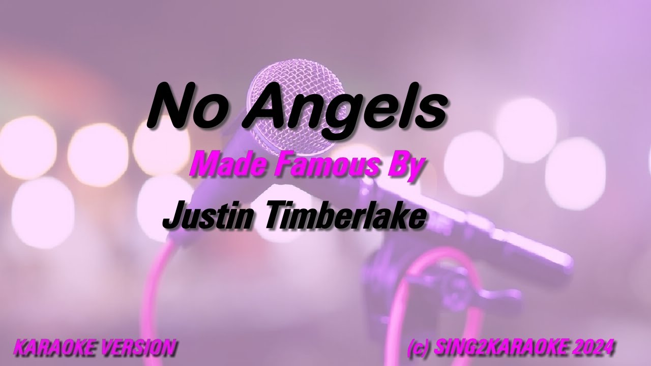 Justin Timberlake No Angels (Karaoke Version) Lyrics - YouTube