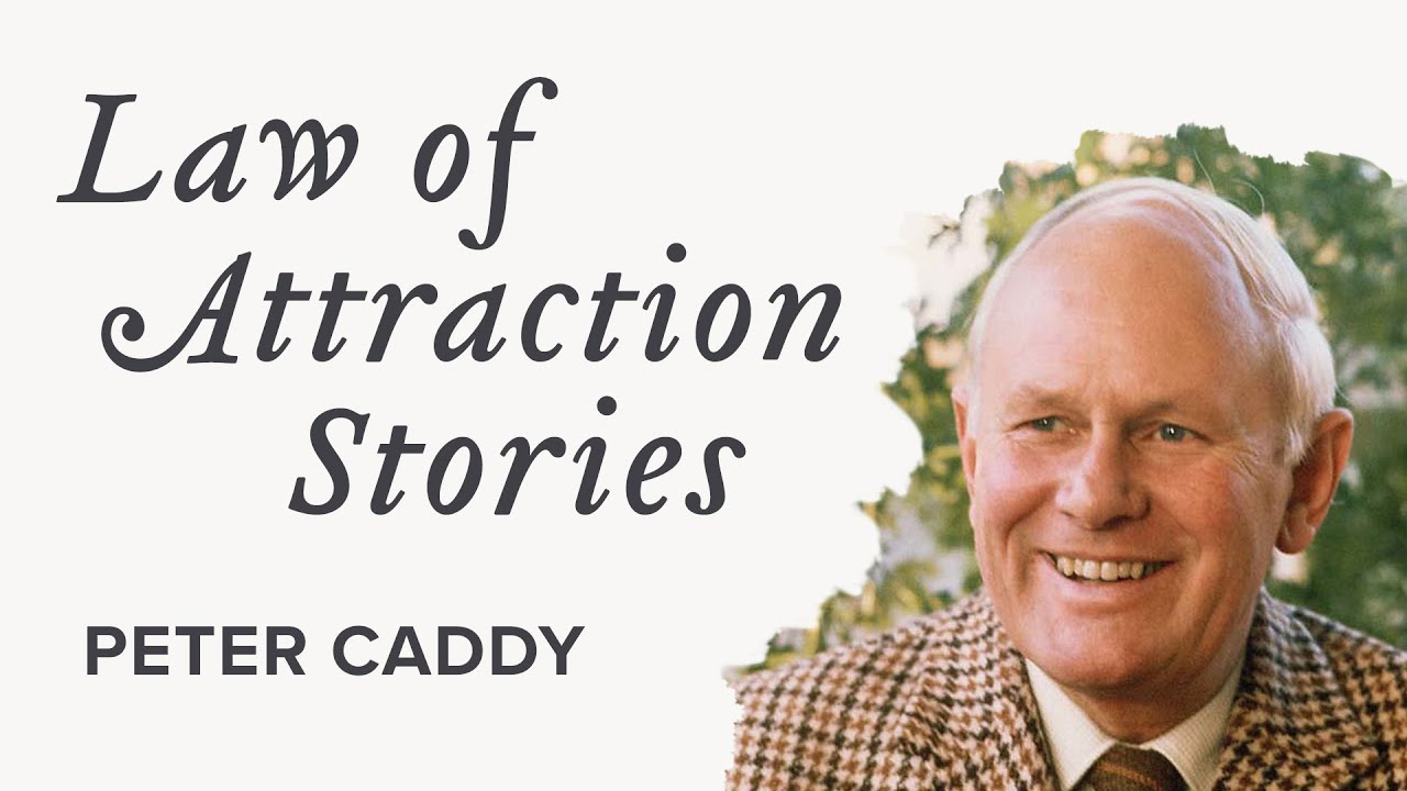 Stories of Manifestation, Peter Caddy - Laws of Manifestation - YouTube