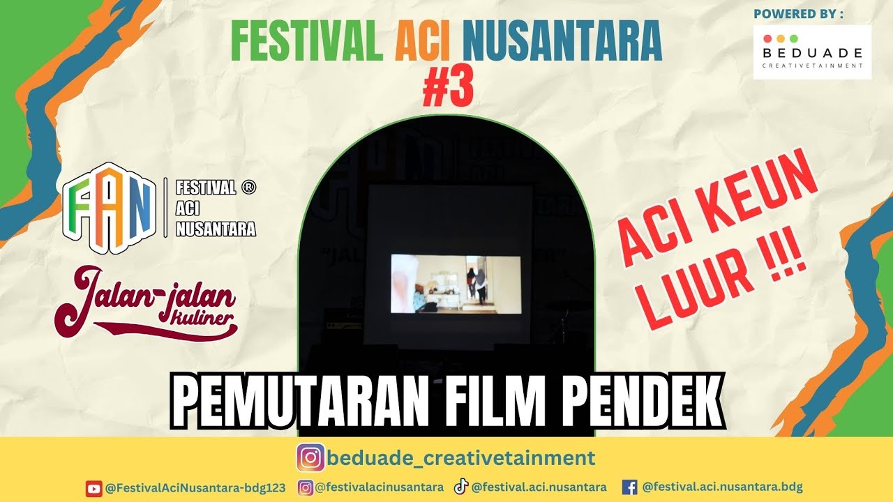 PEMUTARAN FILM PENDEK DI FESTIVAL ACI NUSANTARA 3 - YouTube