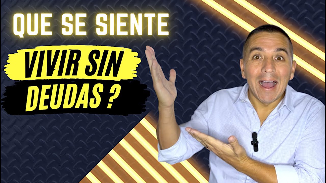 cómo es vivir sin deudas? - YouTube