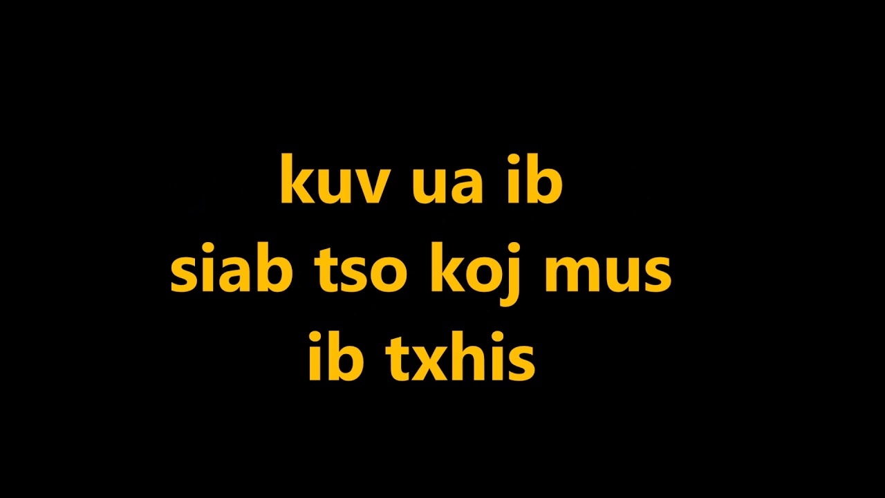 Tsis Muaj Koj by Cua Yaj Lyric Video - YouTube