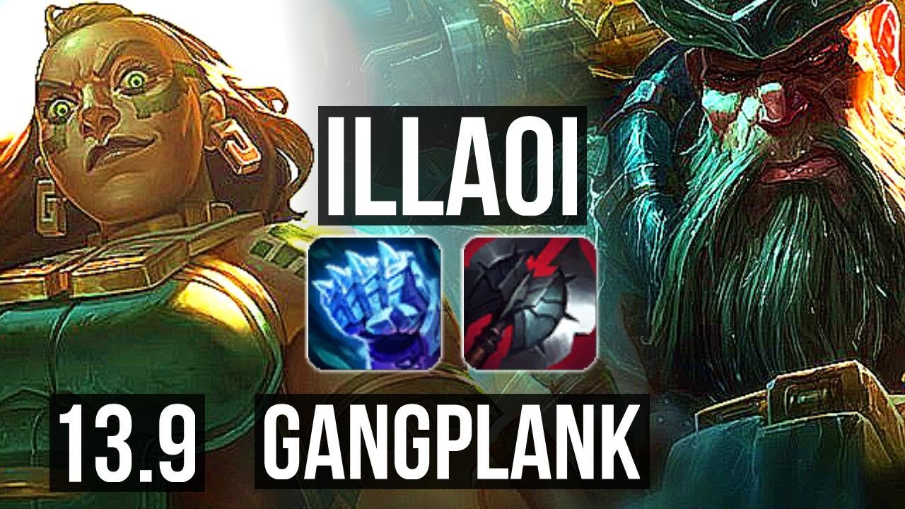 ILLAOI vs GANGPLANK (TOP) | 8/1/6, 6 solo kills, Legendary, 400+ games | KR Master | 13.9 - YouTube