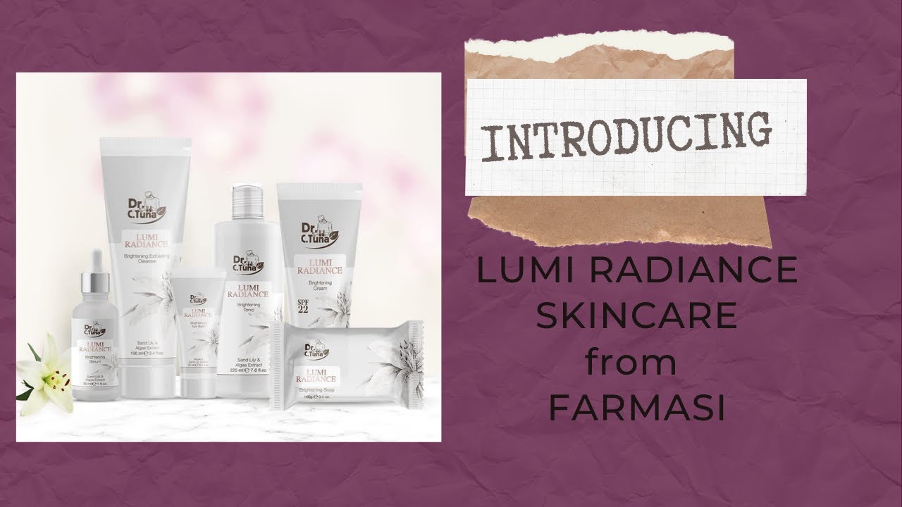 Introducing Farmasi Lumi Radiance Skincare Line - YouTube