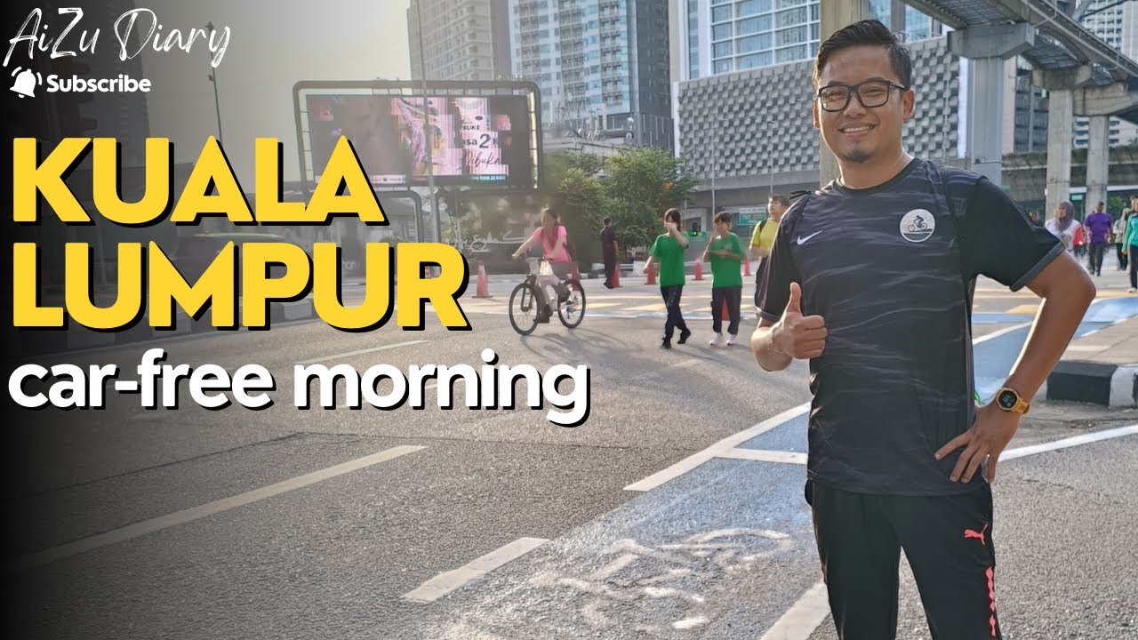 KL- car-free-morning [KUALA LUMPUR] - YouTube