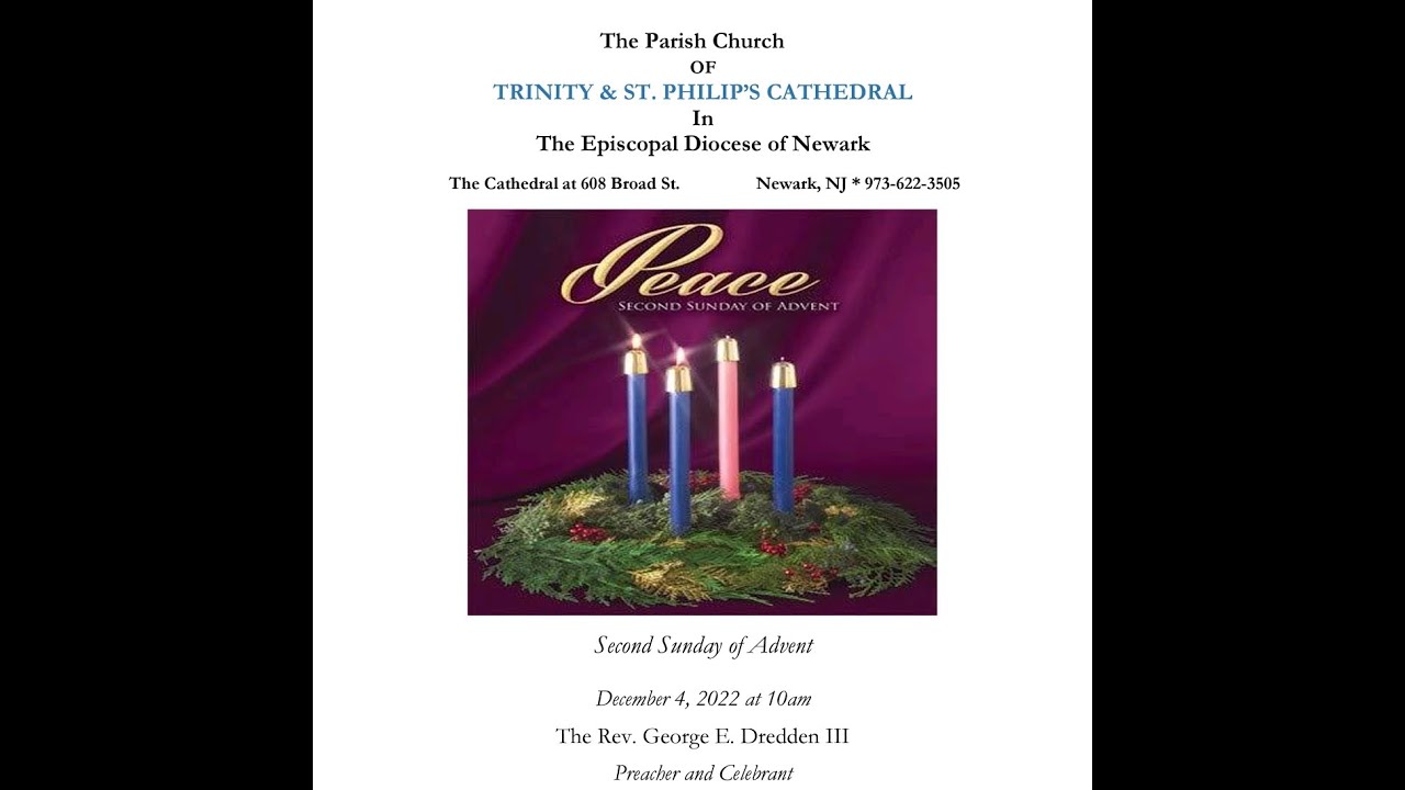 12/4/22 - The Second Sunday Of Advent - Trinity & St. Philip's ...